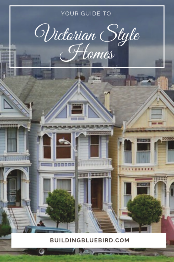 Five Popular Types of Historic Victorian Homes - Building Bluebird