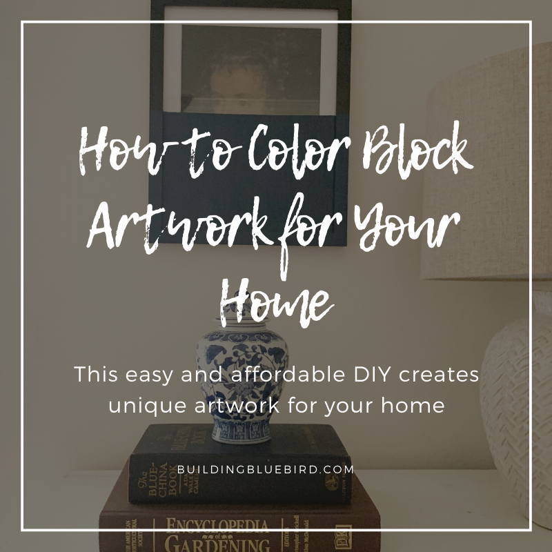 How to Color Block a Piece of Art for Your Home - Building Bluebird