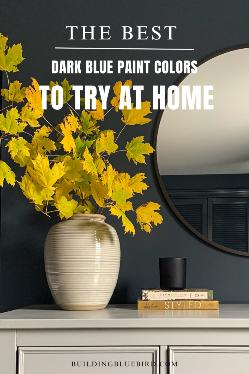 The Best Dark Blue Paint Colors For the Home - Building Bluebird