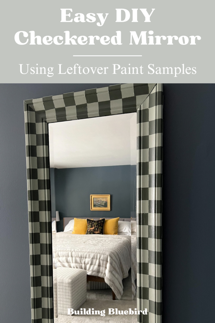Easy DIY Checkered Mirror Using Leftover Paint Samples - Building Bluebird