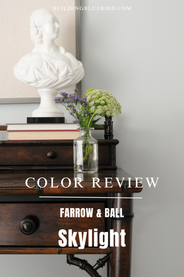 Farrow & Ball Skylight | Paint Color Review - Building Bluebird