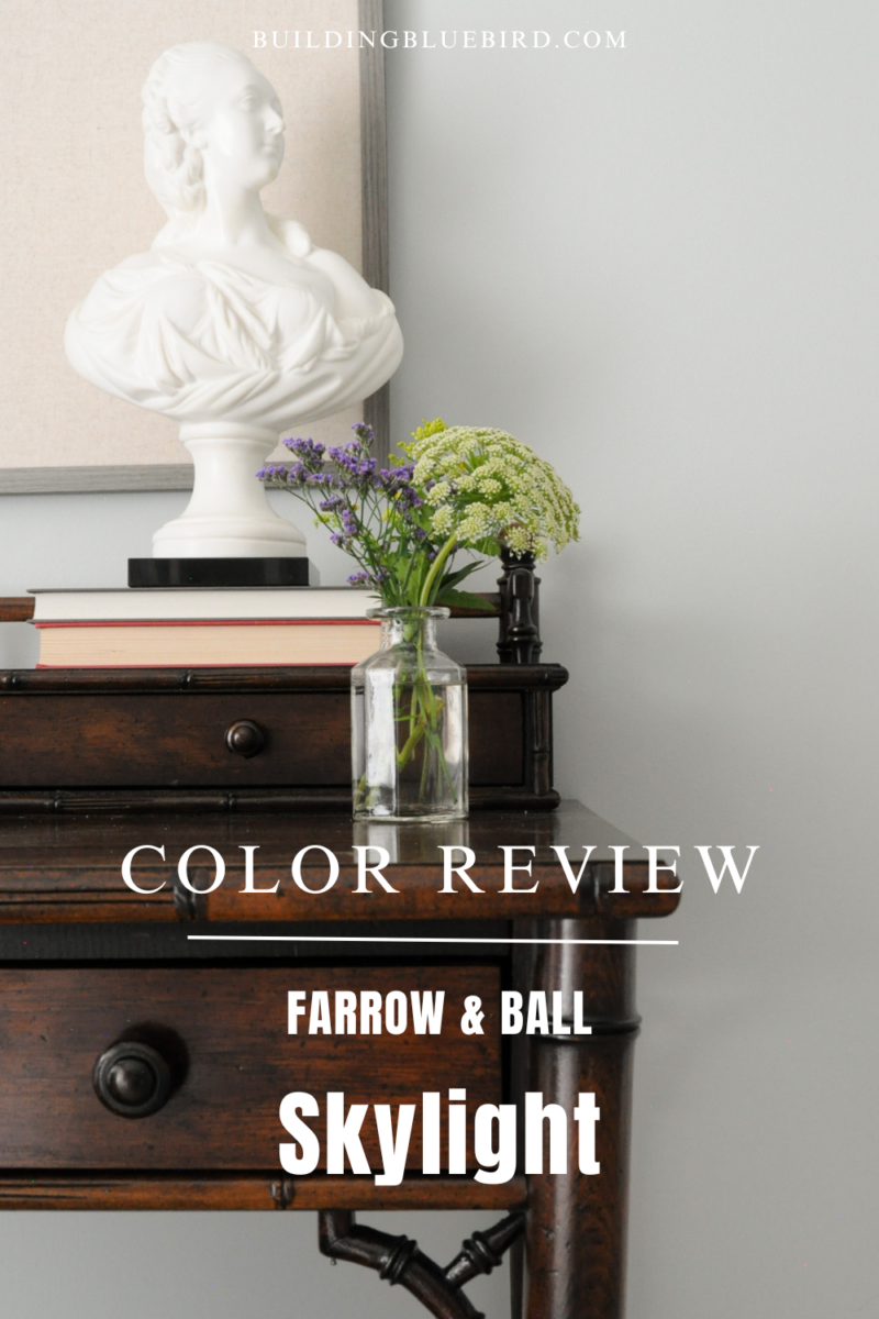 Farrow & Ball Skylight | Paint Color Review - Building Bluebird
