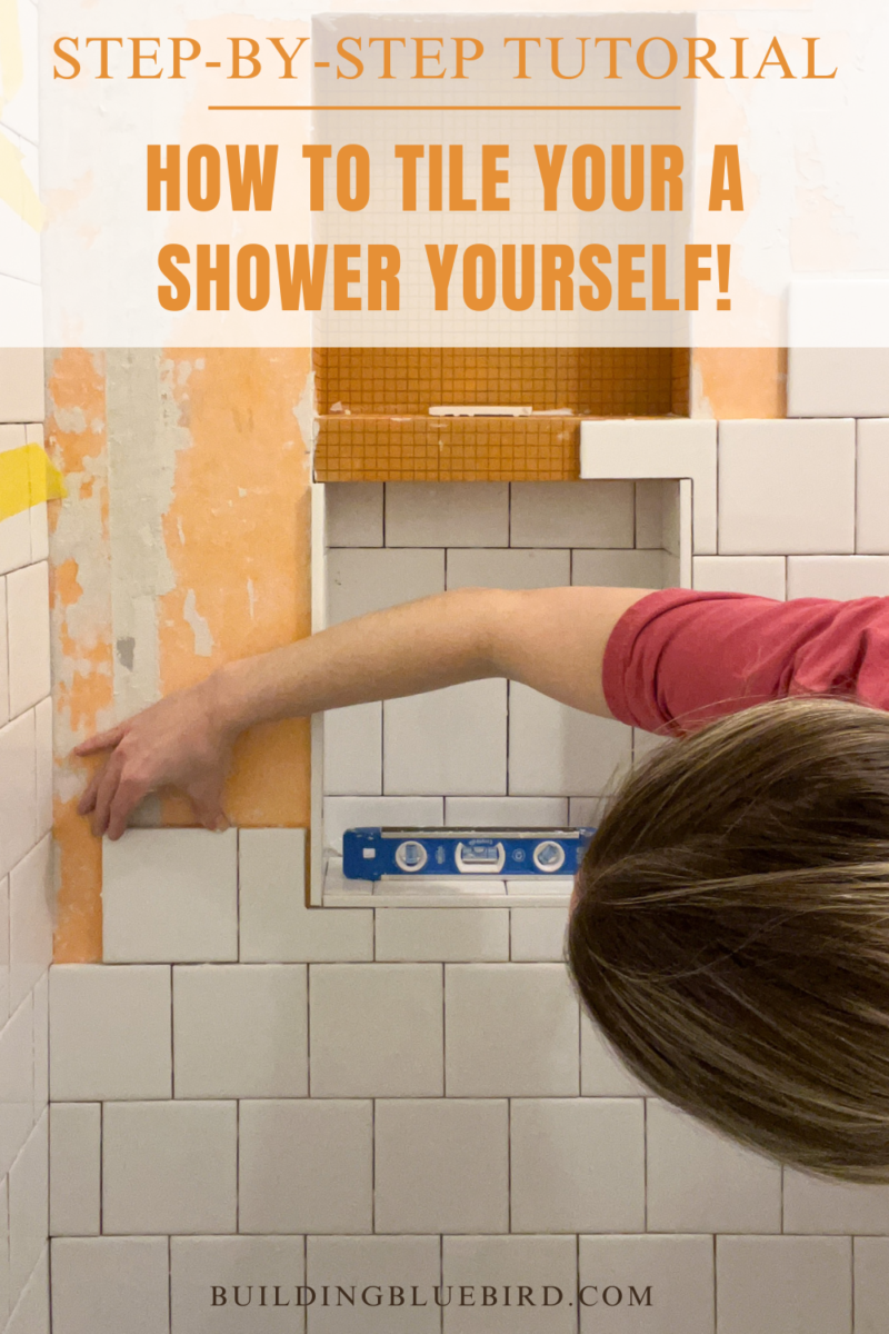 Easily Tile Your Shower Walls With This DIY Tutorial - Building Bluebird
